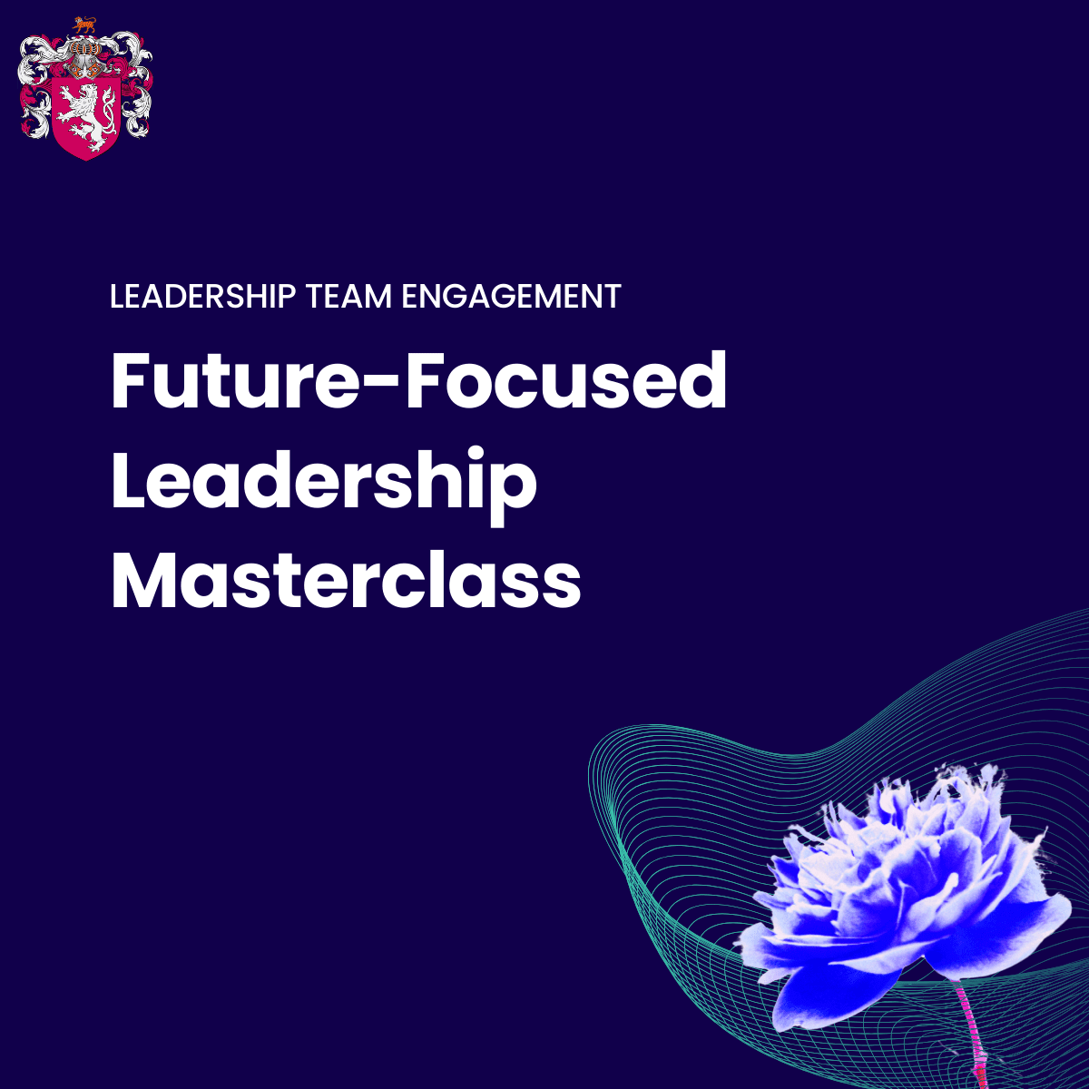 Future-Focused Leadership Masterclass